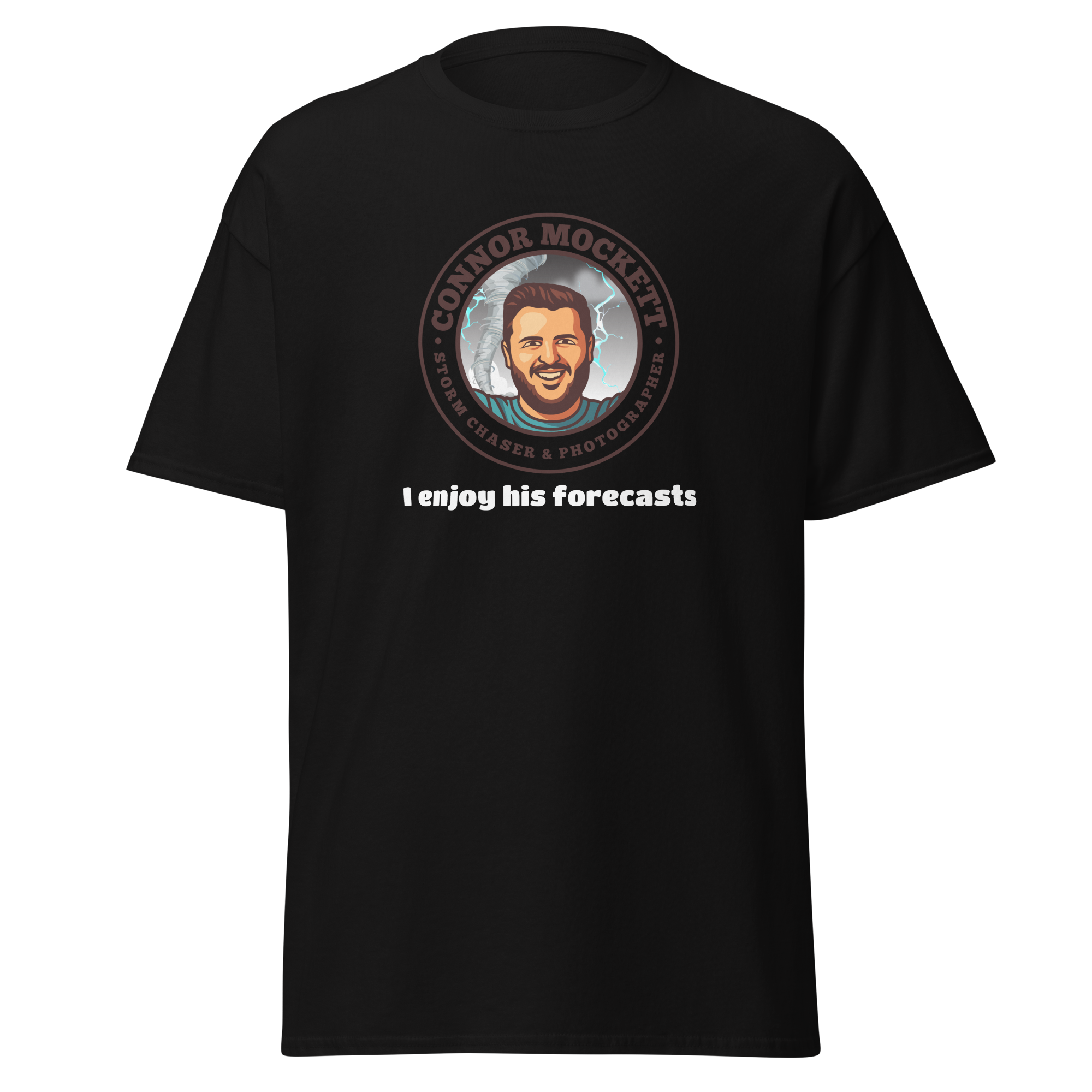 Connor Mockett w/tag "I enjoy his forecasts" (Front, Large Logo ...